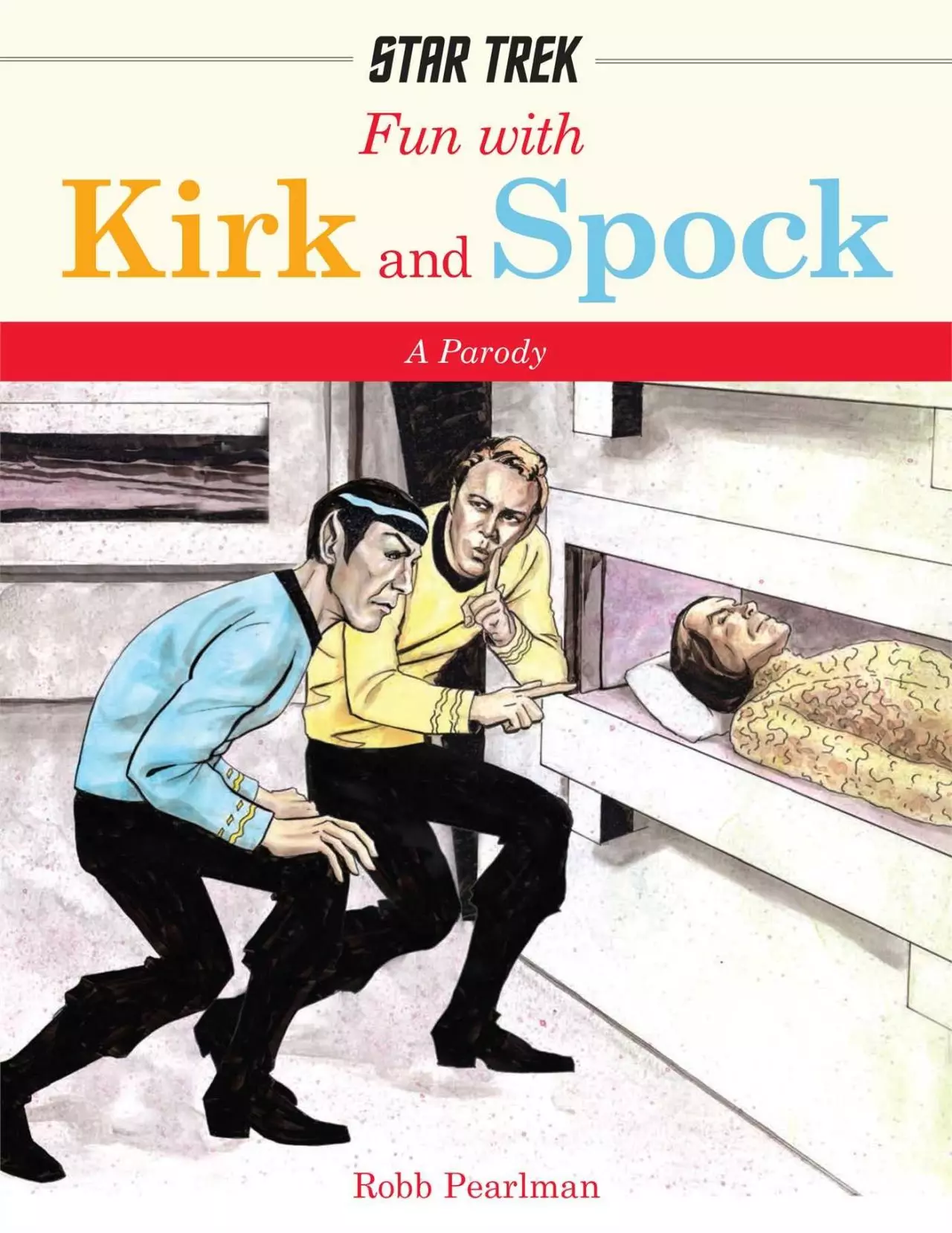 Amusez-vous avec Kirk et Spock: un livre pour enfants et une parodie pour adultes de Star Trek